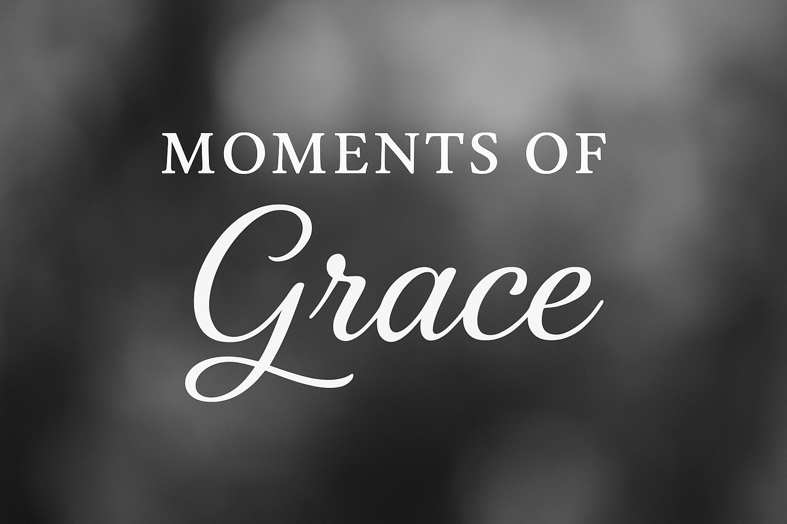 Moments of Grace - Create a Moment - Sacred Heart Catholic Church